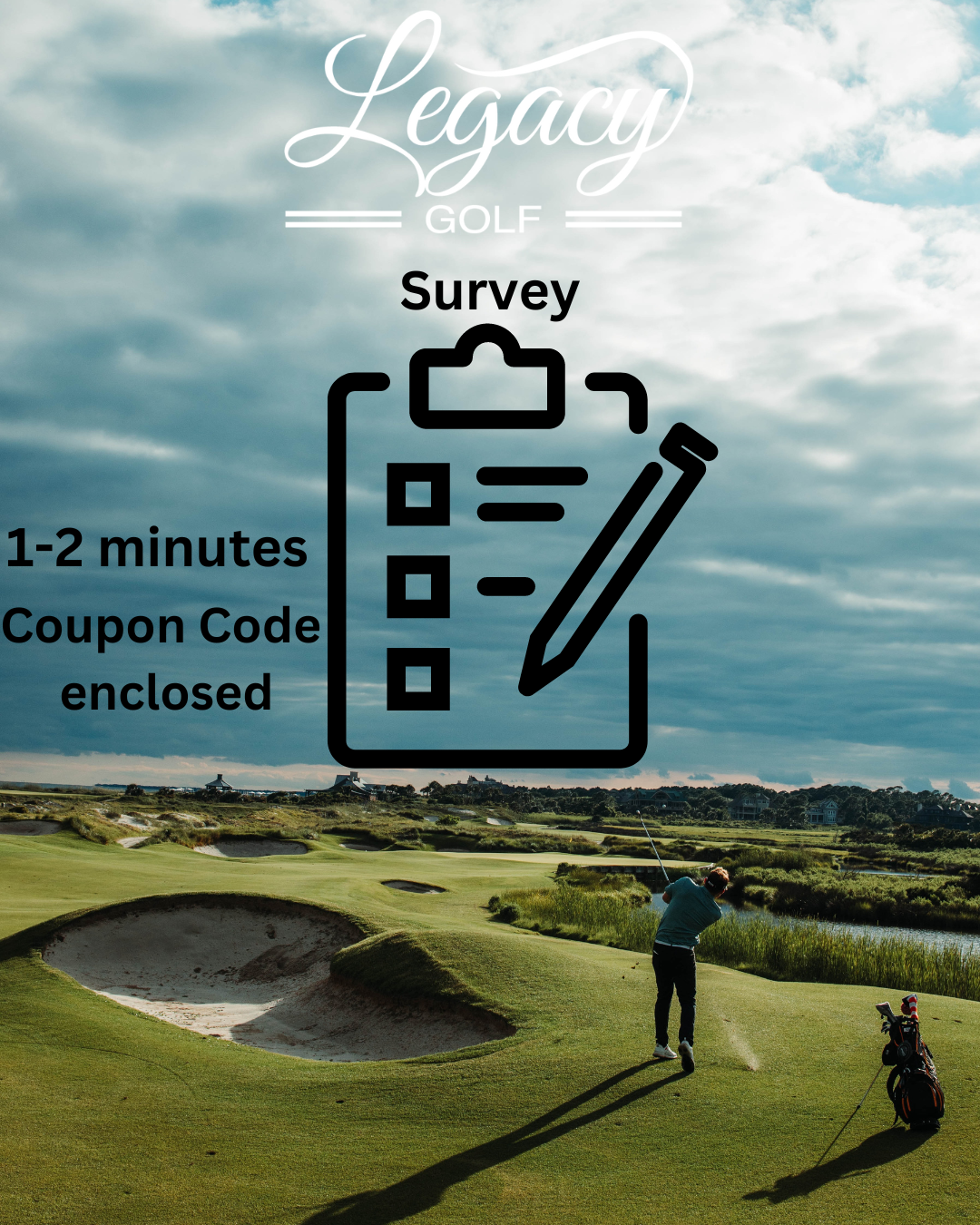 Help Us Improve and Get a Coupon Code! – Legacy Golf